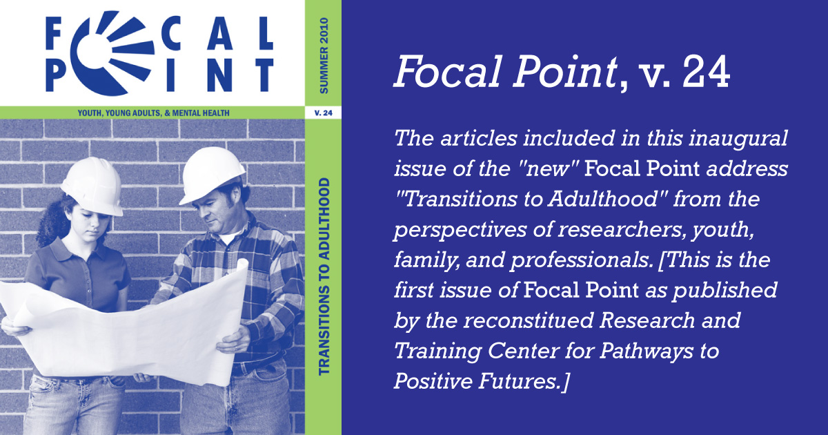 "Focal Point" v.24: Transitions to Adulthood