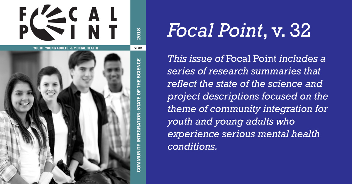 "Focal Point" v.32 – Community Integration: State of the Science