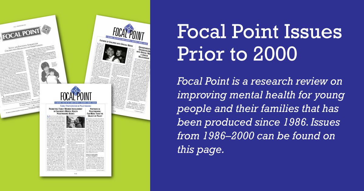 "Focal Point" Research Review: Issues Prior to 2000